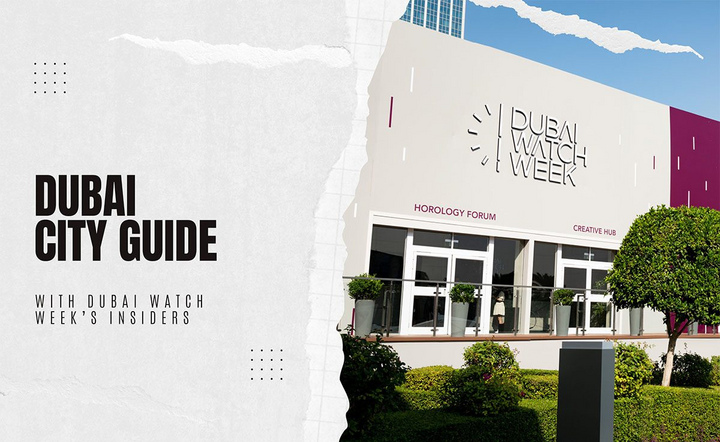 Dubai Watch Week 2023 | Watchonista